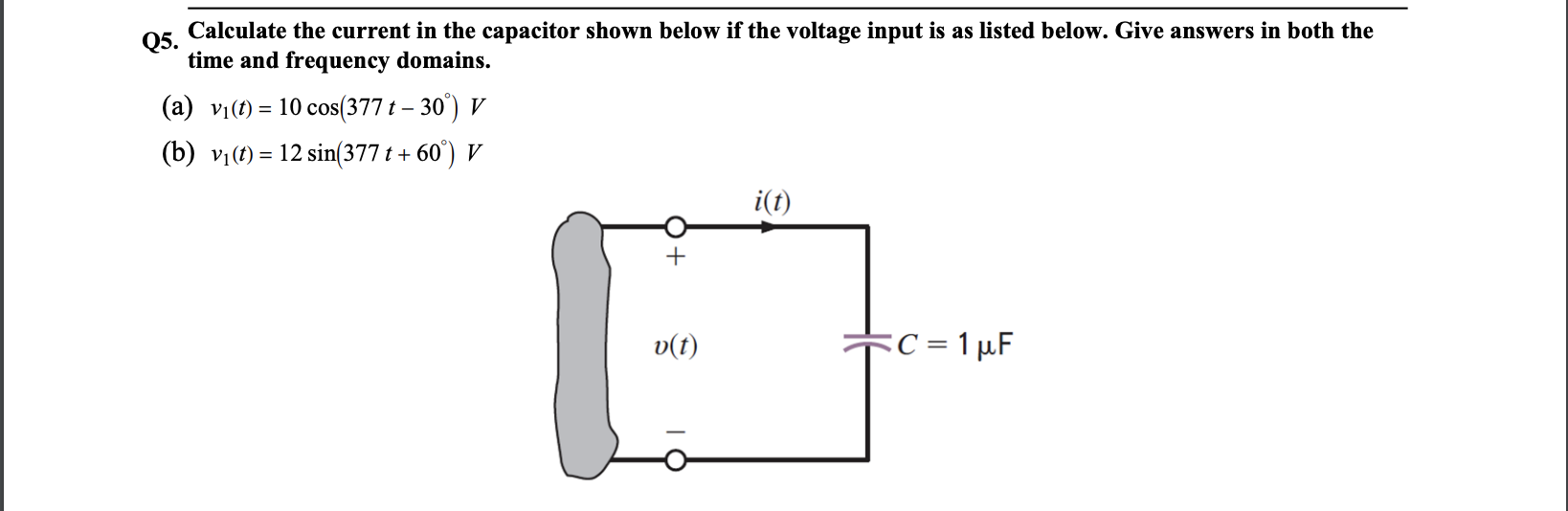 Solved Q5. Calculate the current in the capacitor shown | Chegg.com