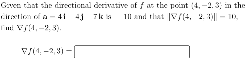 Solved Given that the directional derivative of f at the | Chegg.com