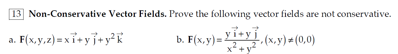 Solved 13 Non-Conservative Vector Fields. Prove the | Chegg.com