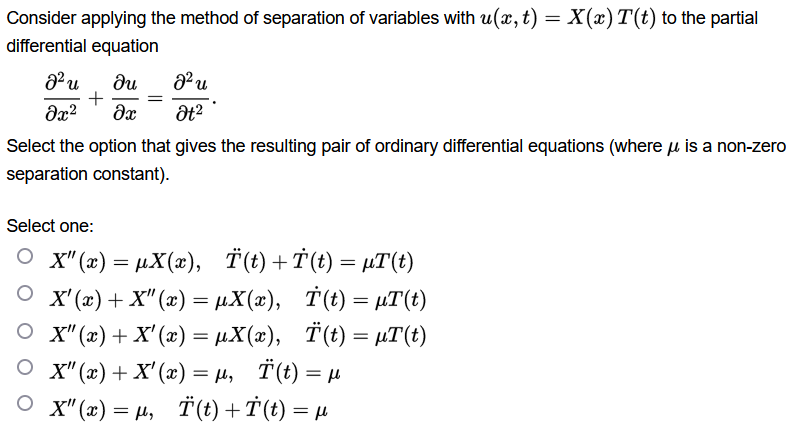 Solved Consider applying the method of separation of | Chegg.com