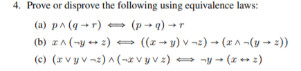 Solved 4. Prove or disprove the following using equivalence | Chegg.com