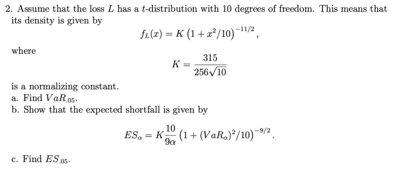 Solved 2. Assume that the loss L has a t-distribution with | Chegg.com