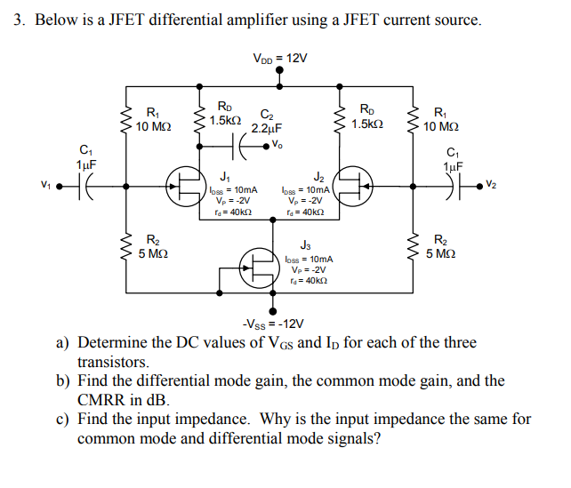 Solved 3. Below is a JFET differential amplifier using a | Chegg.com