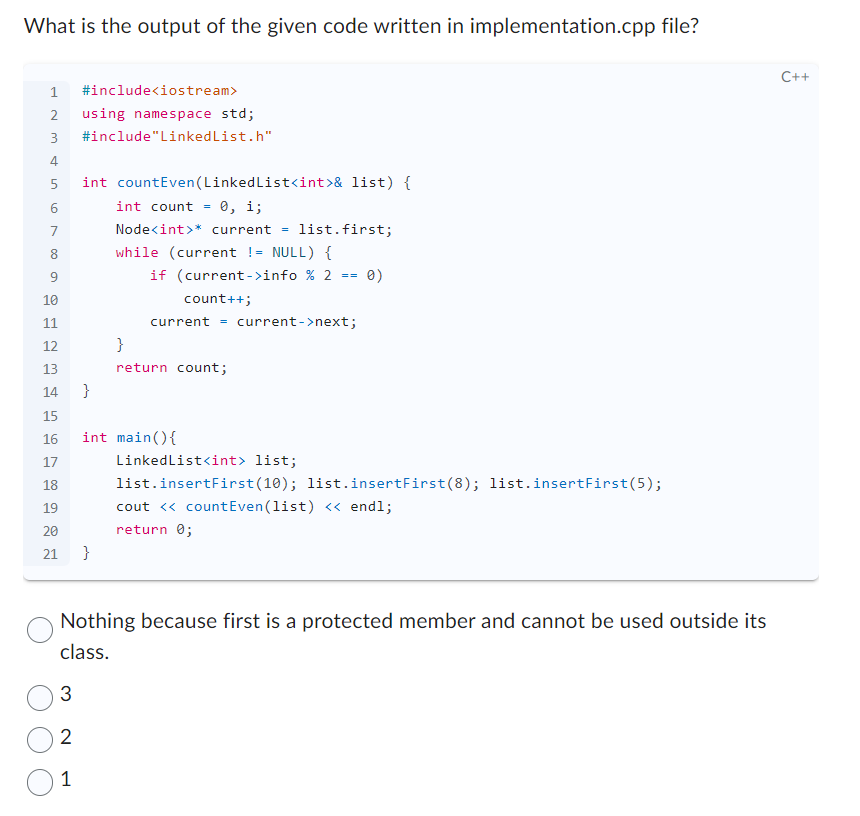 Solved What is the output of the given code written in | Chegg.com