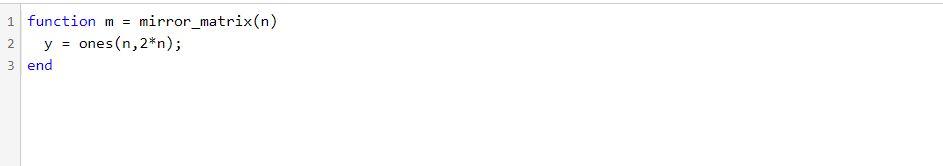 Solved use Matlab code to create n x 2n "mirror" matrix of | Chegg.com