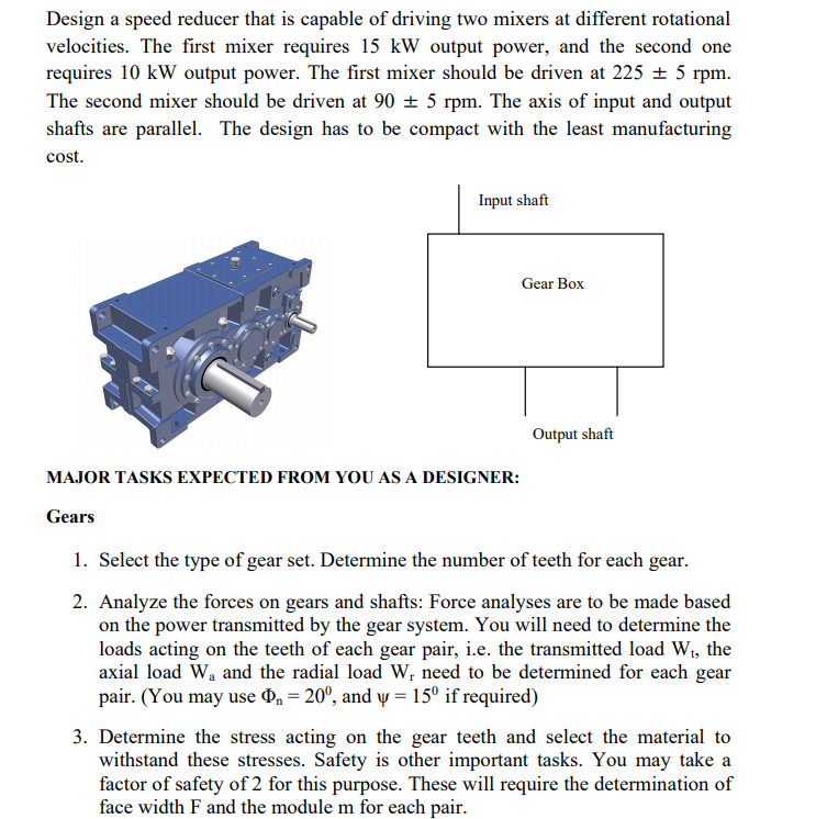 Solved Design a speed reducer that is capable of driving two | Chegg.com