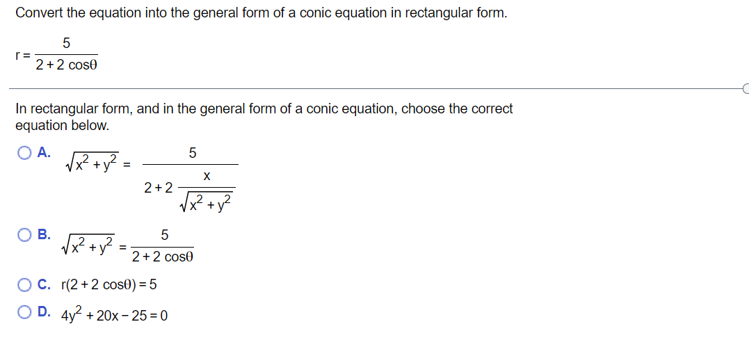 Solved Convert the equation into the general form of a conic | Chegg.com