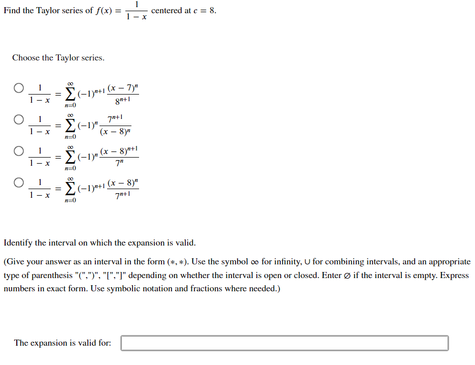 Solved Find the Taylor series of f(x)=1−x1 centered at c=8. | Chegg.com