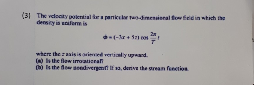 Solved (3) The velocity potential for a particular | Chegg.com