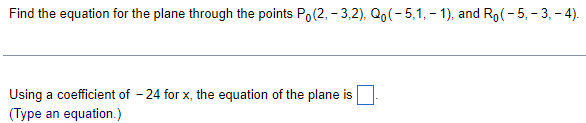 Solved Find the equation for the plane through the points | Chegg.com