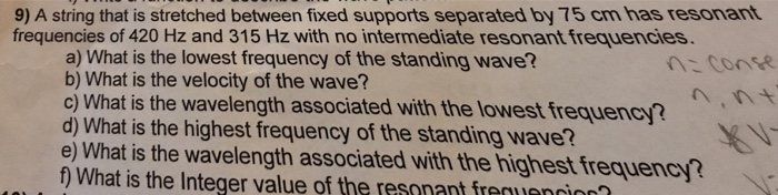 Solved 9) A string that is stretched between fixed supports | Chegg.com