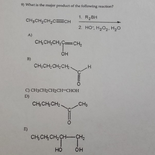 Solved 9) What is the major product of the following | Chegg.com