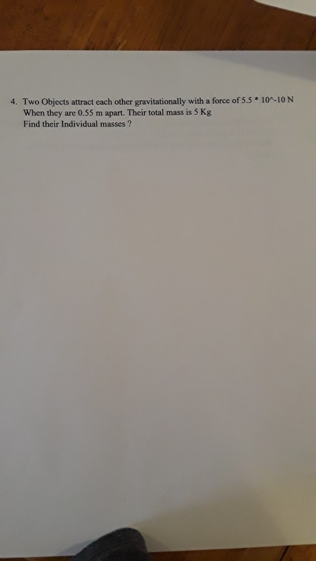 Solved 4. Two Objects attract each other gravitationally | Chegg.com