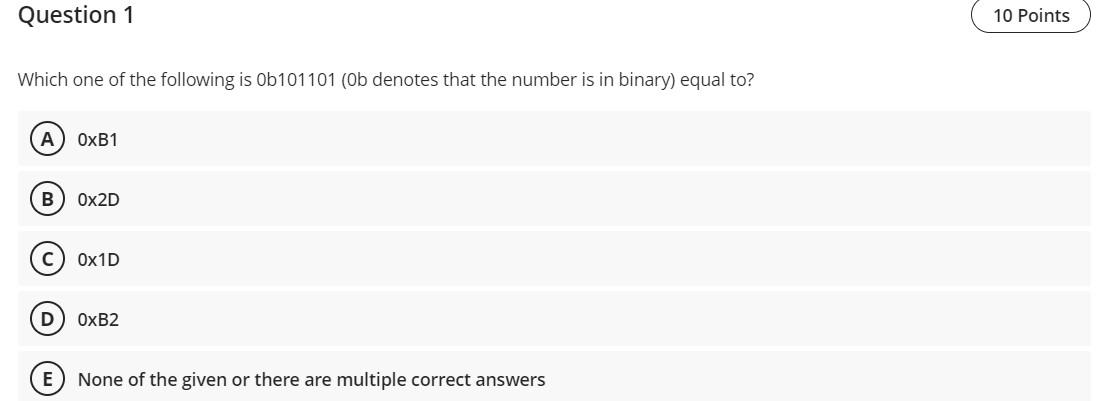 Solved Which one of the following is 0b101101 (0b denotes | Chegg.com