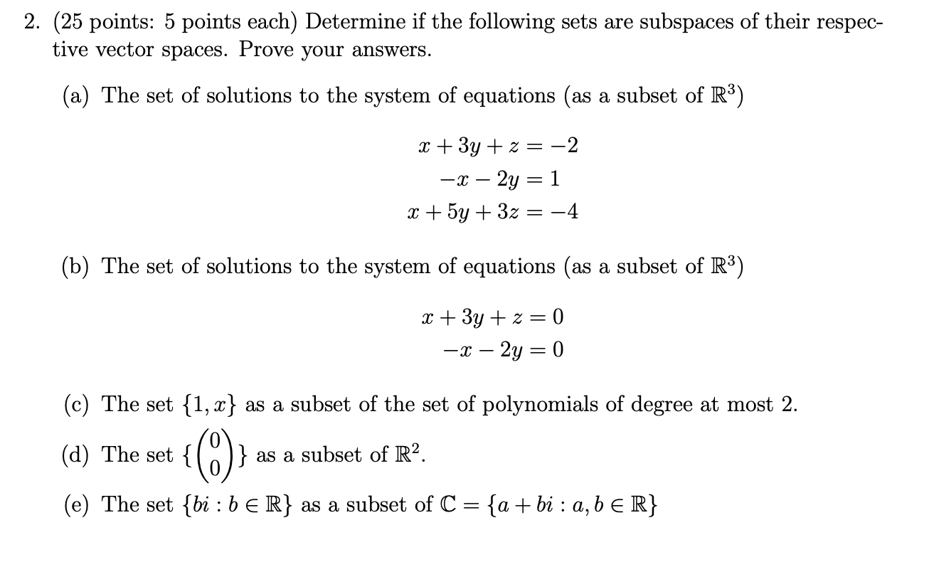Solved 2. (25 points: 5 points each) Determine if the | Chegg.com