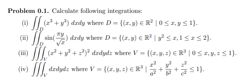 Solved пу Problem 0.1. Calculate following integrations: (1) | Chegg.com