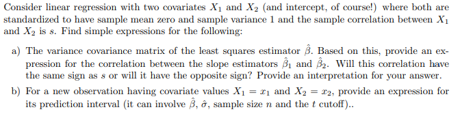 Consider linear regression with two covariates Xi and | Chegg.com