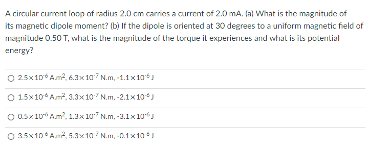 Solved A circular current loop of radius 2.0 cm carries a | Chegg.com
