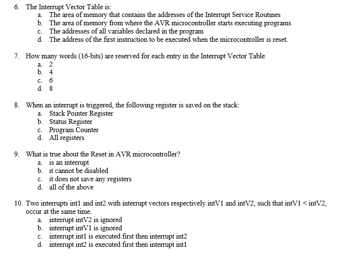 Solved 6. The Interrupt Vector Table is: a. The area of | Chegg.com