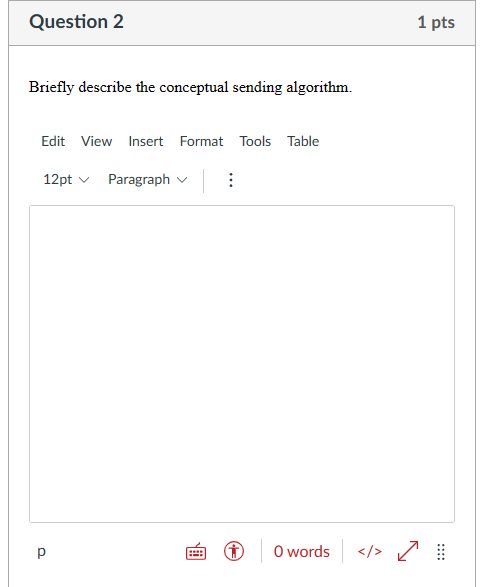 Solved Briefly describe the conceptual sending algorithm. | Chegg.com