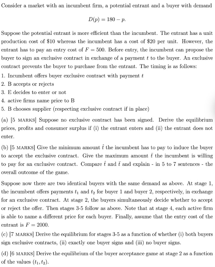 Solved Consider a market with an incumbent firm, a potential | Chegg.com