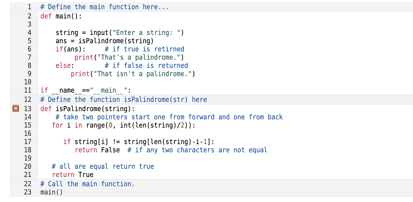 Solved B Write A Function Named Ispalindrome String That