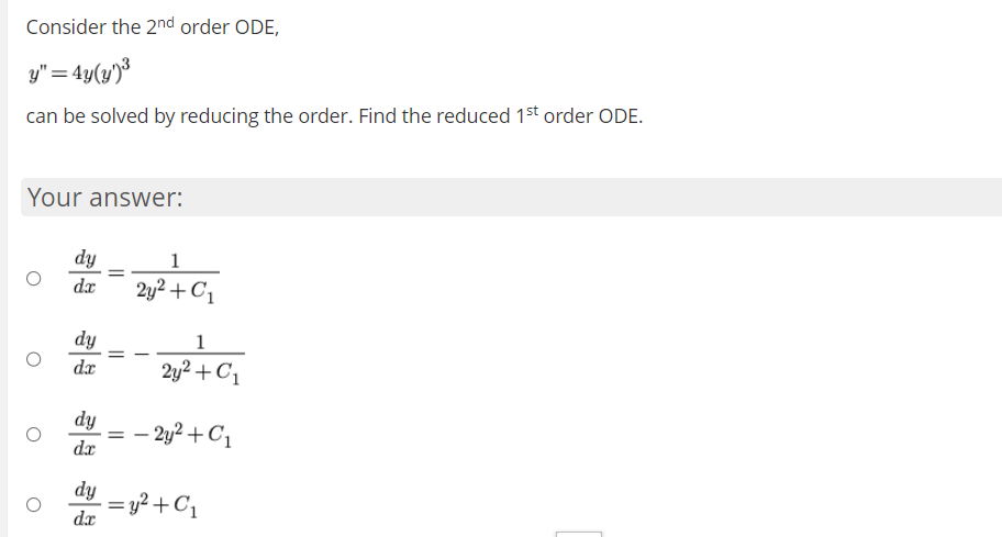 Solved Consider the 2nd order ODE, y′′=4y(y′)3 can be | Chegg.com