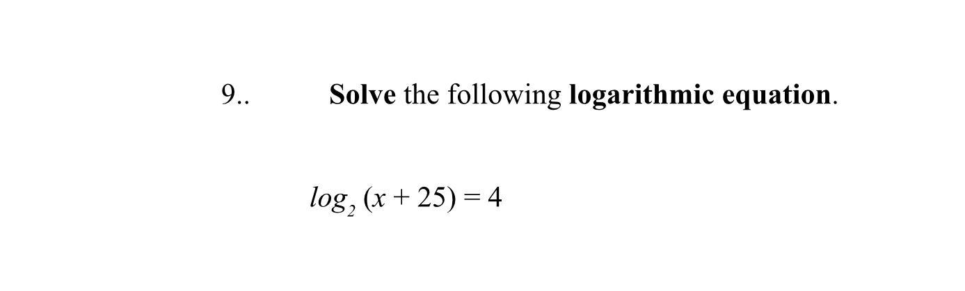 Solved 9.. Solve the following logarithmic equation. log2 (x | Chegg.com