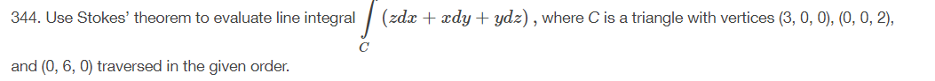 Solved 344. Use Stokes' theorem to evaluate line integral | Chegg.com