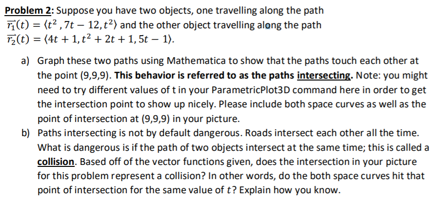 Solved Problem 2: Suppose you have two objects, one | Chegg.com