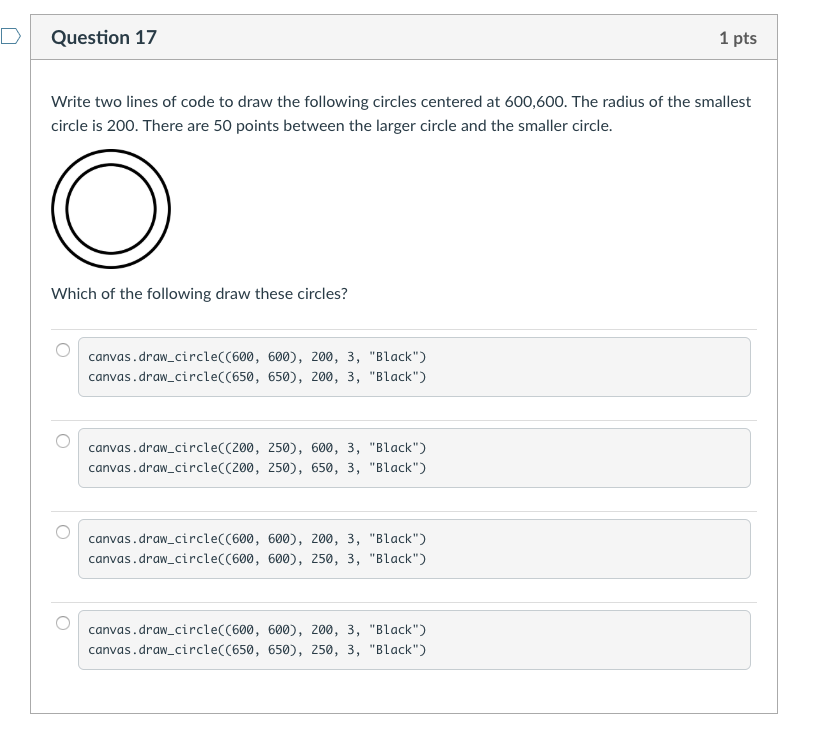 Solved D Question 17 1 pts Write two lines of code to draw | Chegg.com