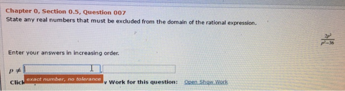 Solved State any real numbers that must be excluded from the | Chegg.com