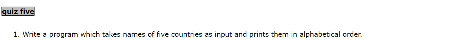 quiz fiveWrite a program which takes names of five | Chegg.com