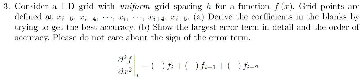 3. Consider a 1-D grid with uniform grid spacing h | Chegg.com