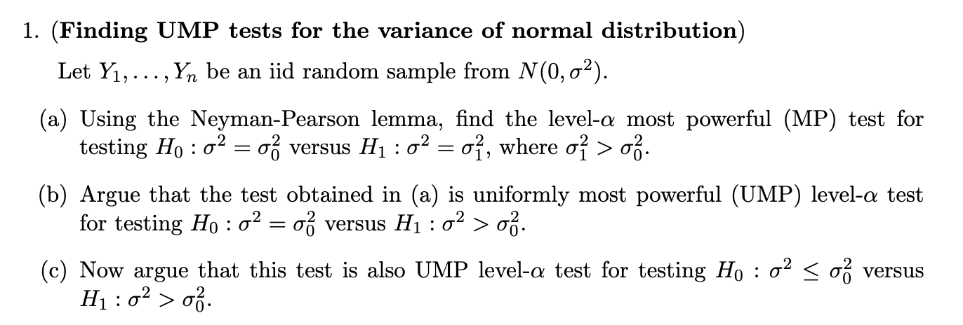 Solved 1. (Finding UMP tests for the variance of normal | Chegg.com