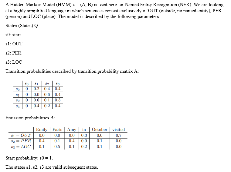 Solved With the above HMM and the observation O1 = | Chegg.com