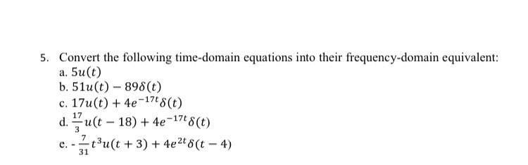 Solved 5. Convert the following time-domain equations into | Chegg.com