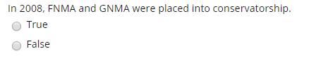 Solved In 2008, FNMA and GNMA were placed into | Chegg.com