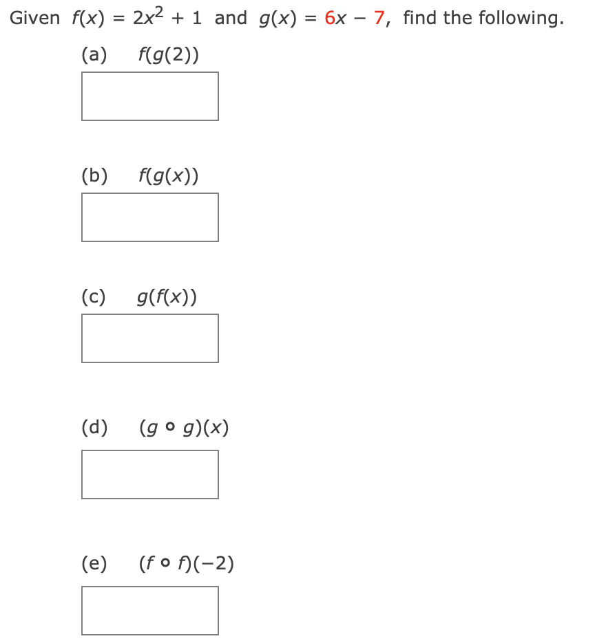 Solved ven f(x)=2x2+1 and g(x)=6x−7, find the following. (a) | Chegg.com