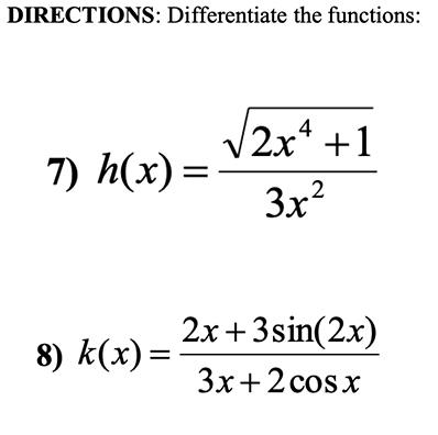 Solved DIRECTIONS: Differentiate the functions: 7) | Chegg.com