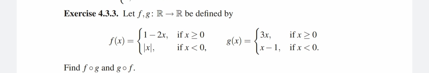 Solved Exercise 4.3.3. Let f,g:R→R be defined by | Chegg.com