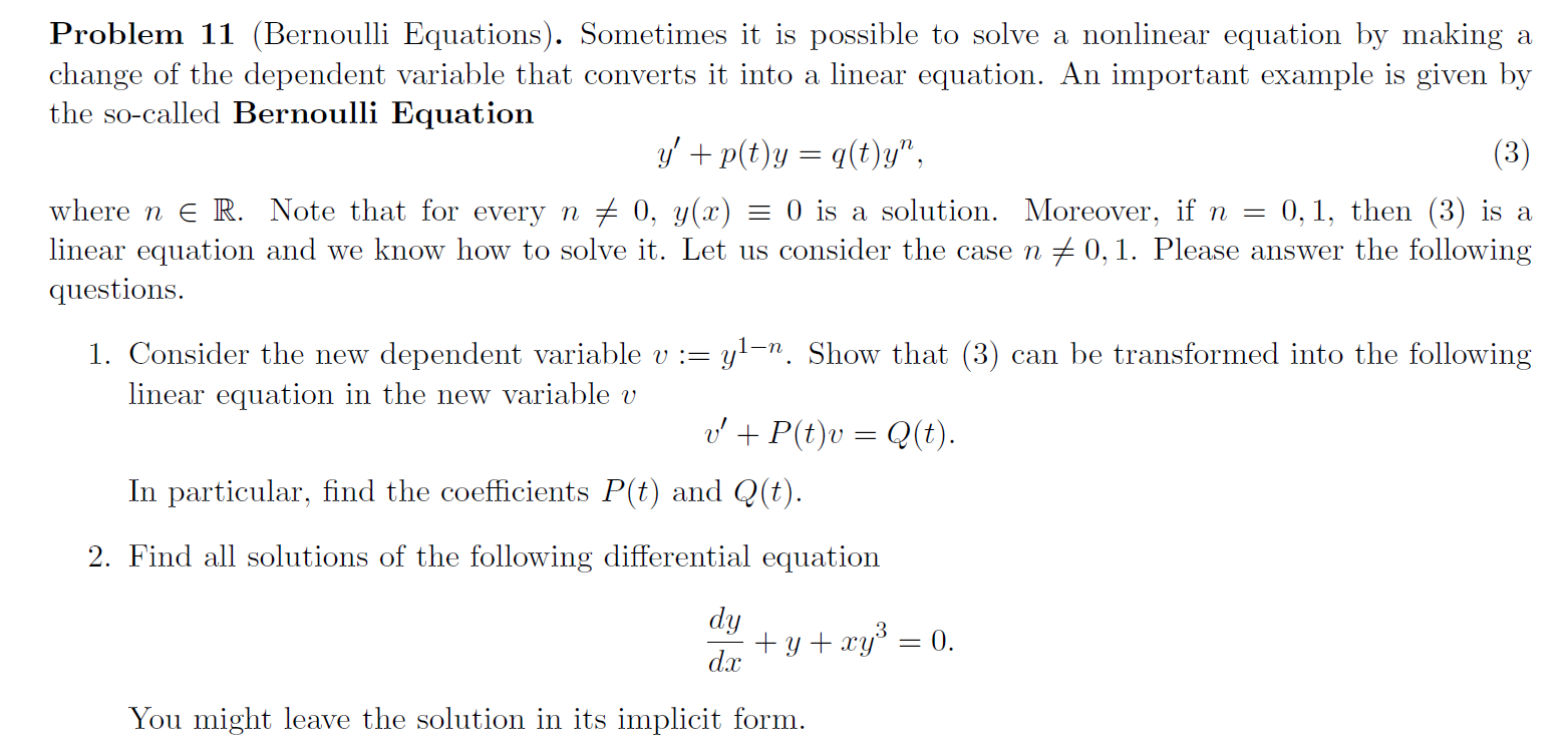 Solved Problem 11 (Bernoulli Equations). Sometimes it is | Chegg.com