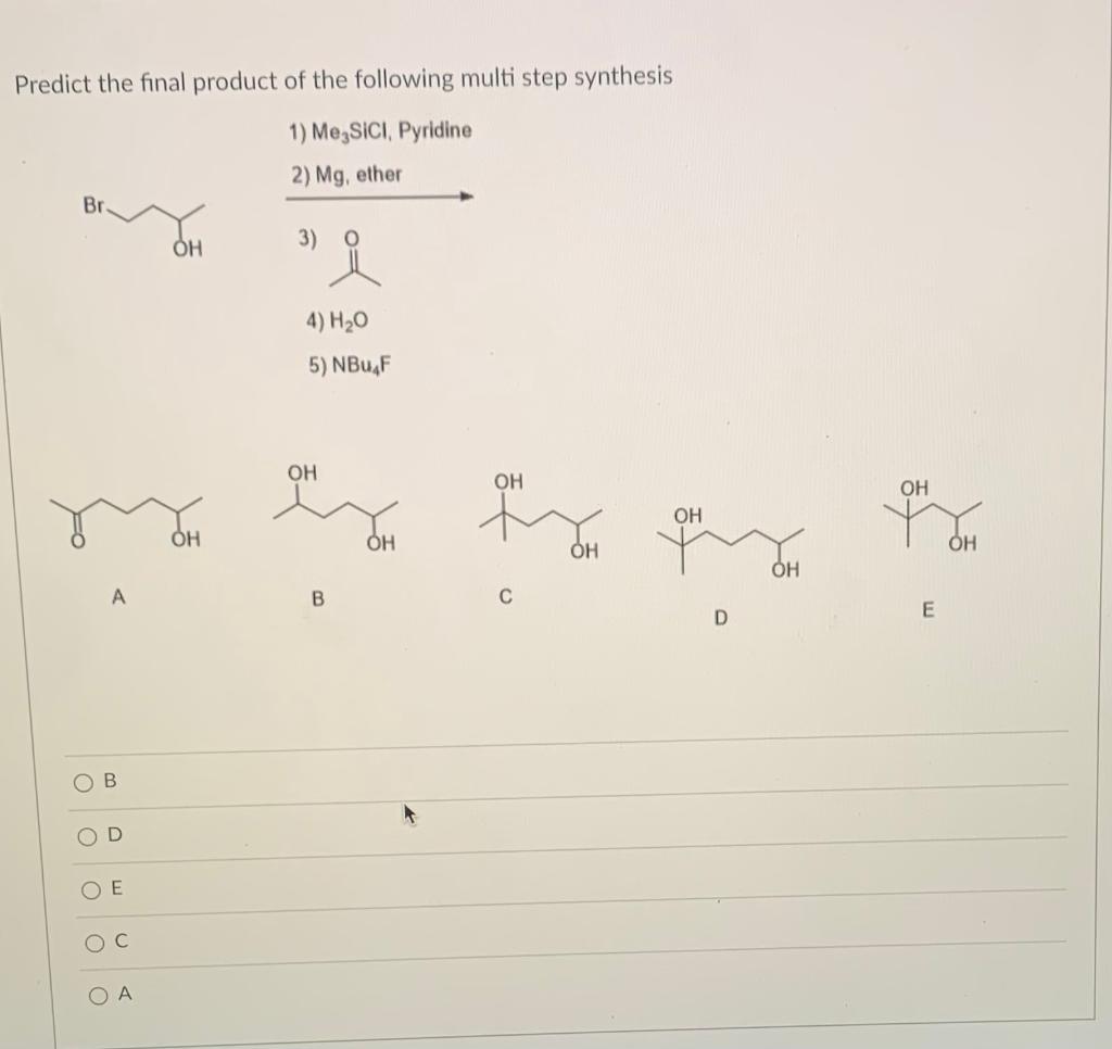 Solved Predict the final product of the following multi step | Chegg.com