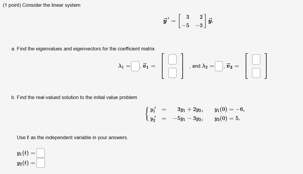 Solved (1 point) Consider the linear system 2 - [13_3]. y. | Chegg.com