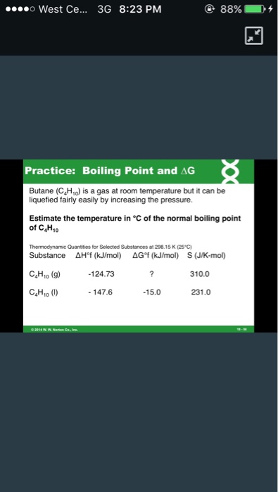 Solved o West Ce 3G 8:23 PM Practice: Boiling Point and AG | Chegg.com