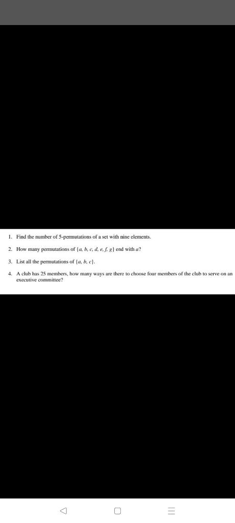 Solved 1. Find the number of 5-permutations of a set with | Chegg.com