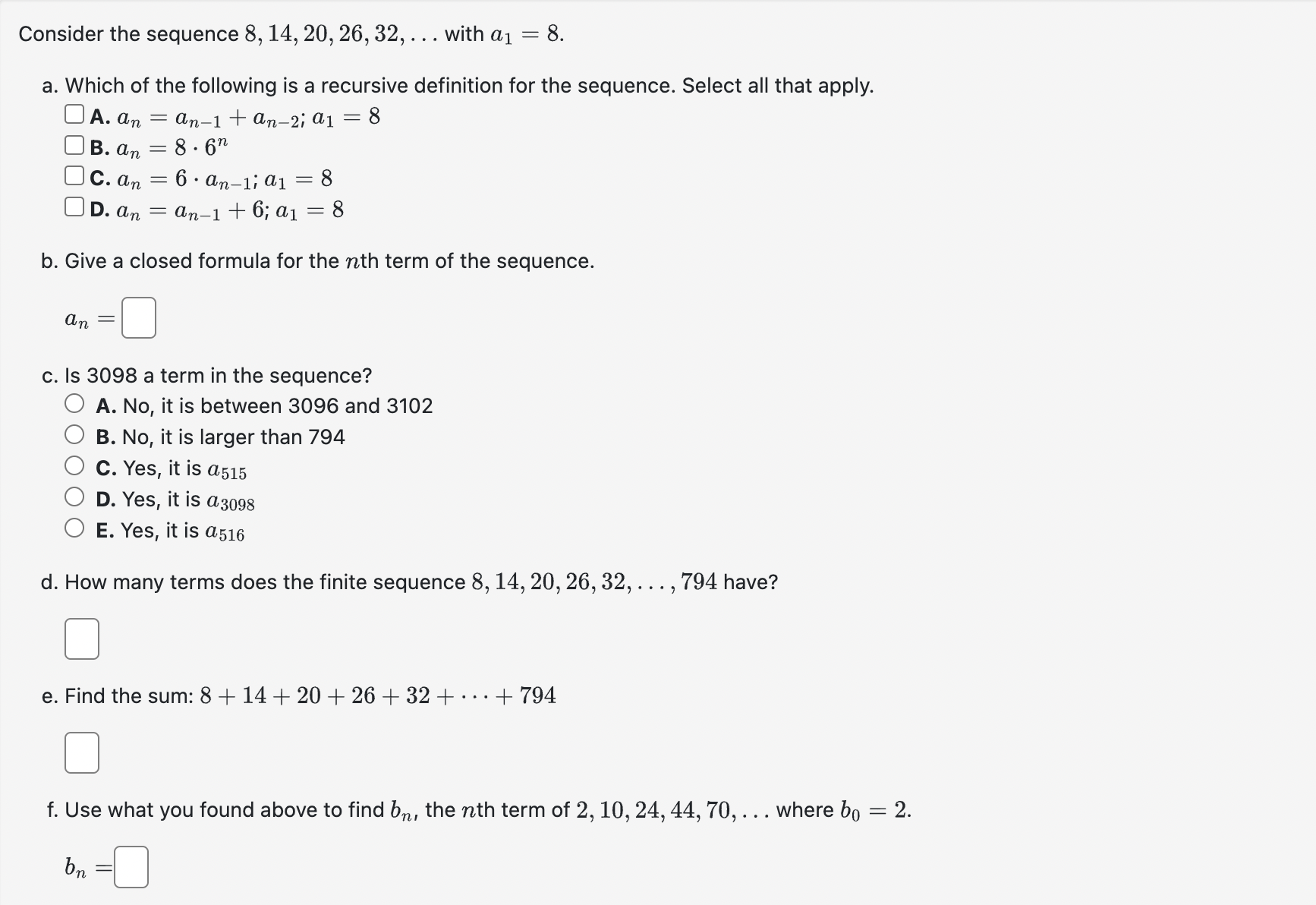 Solved Consider the sequence 8,14,20,26,32,dots with a1=8.a. | Chegg.com