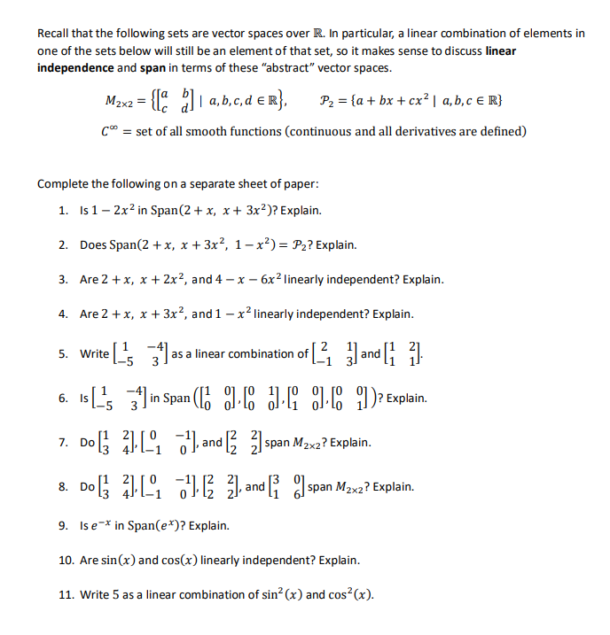 Solved Recall that the following sets are vector spaces over | Chegg.com