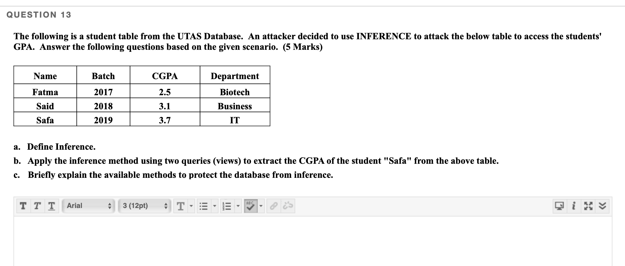 Solved QUESTION 13 The following is a student table from the | Chegg.com