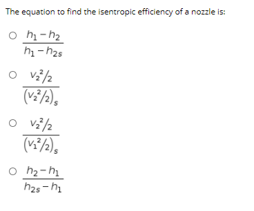 Solved The equation to find the isentropic efficiency of a | Chegg.com